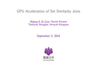 GPU Acceleration of Set Similarity Joins | PDF | Databases | Computer Software and Applications