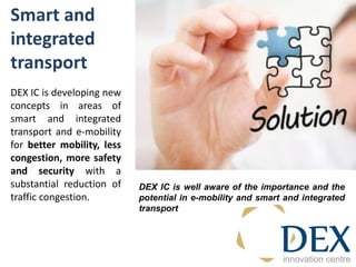 DEX Innovation Centre at a glance | PPT