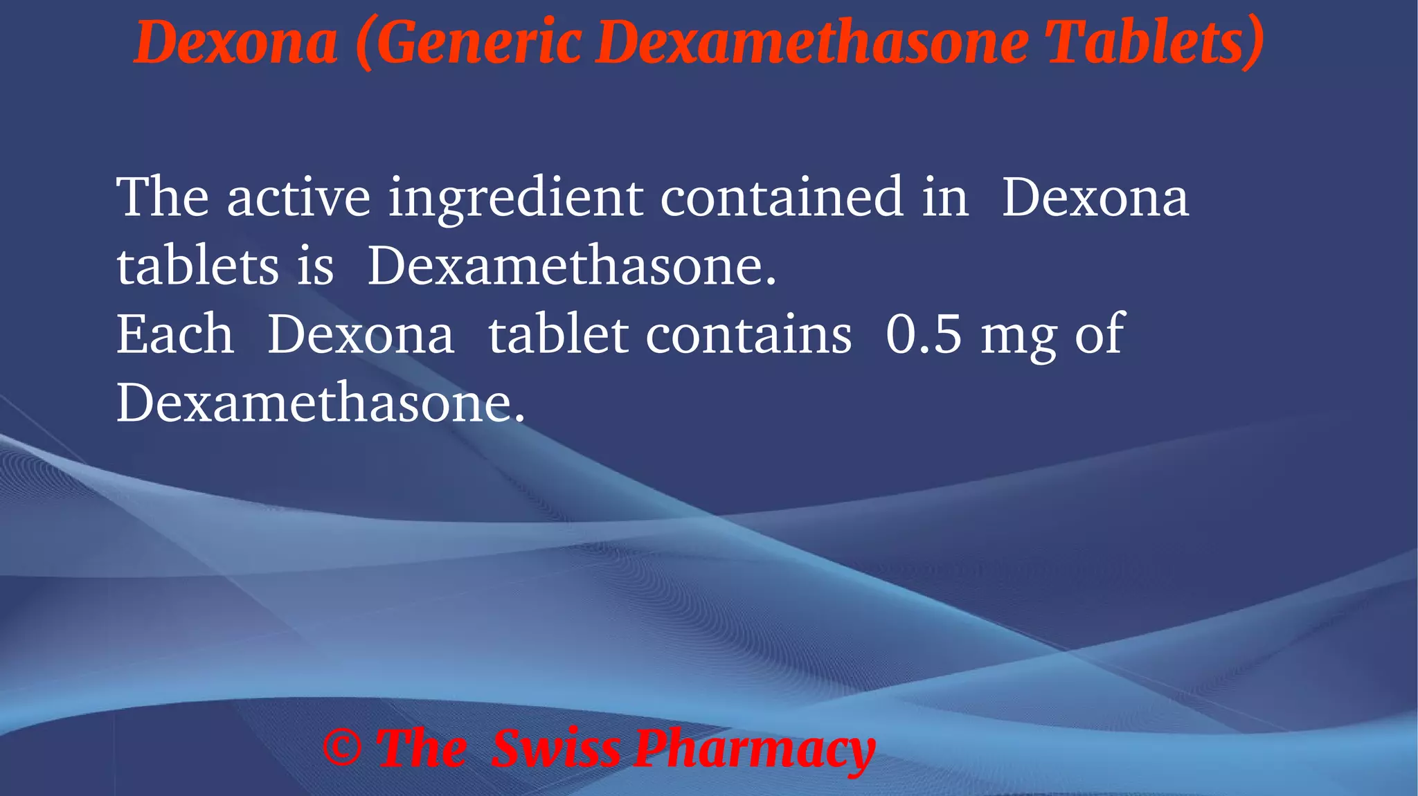 Dexona (Generic Dexamethasone Tablets) | PDF