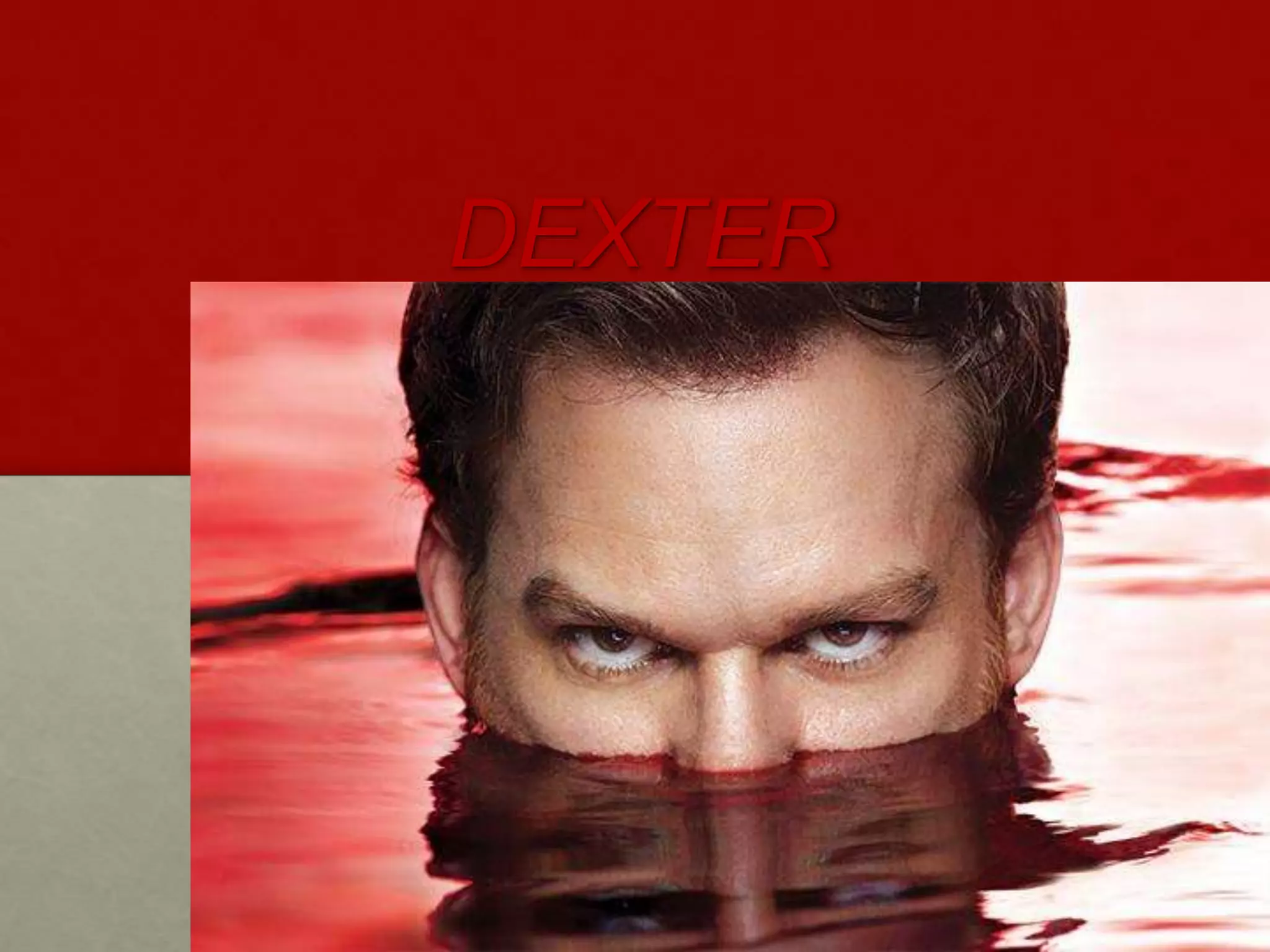 Dexter Analysis | PPTX