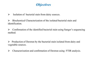 production and characterisation dextran by lactobacillus paracasei | PPTX
