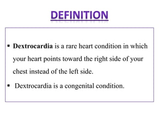 Dextro cardia a rare case | PPT