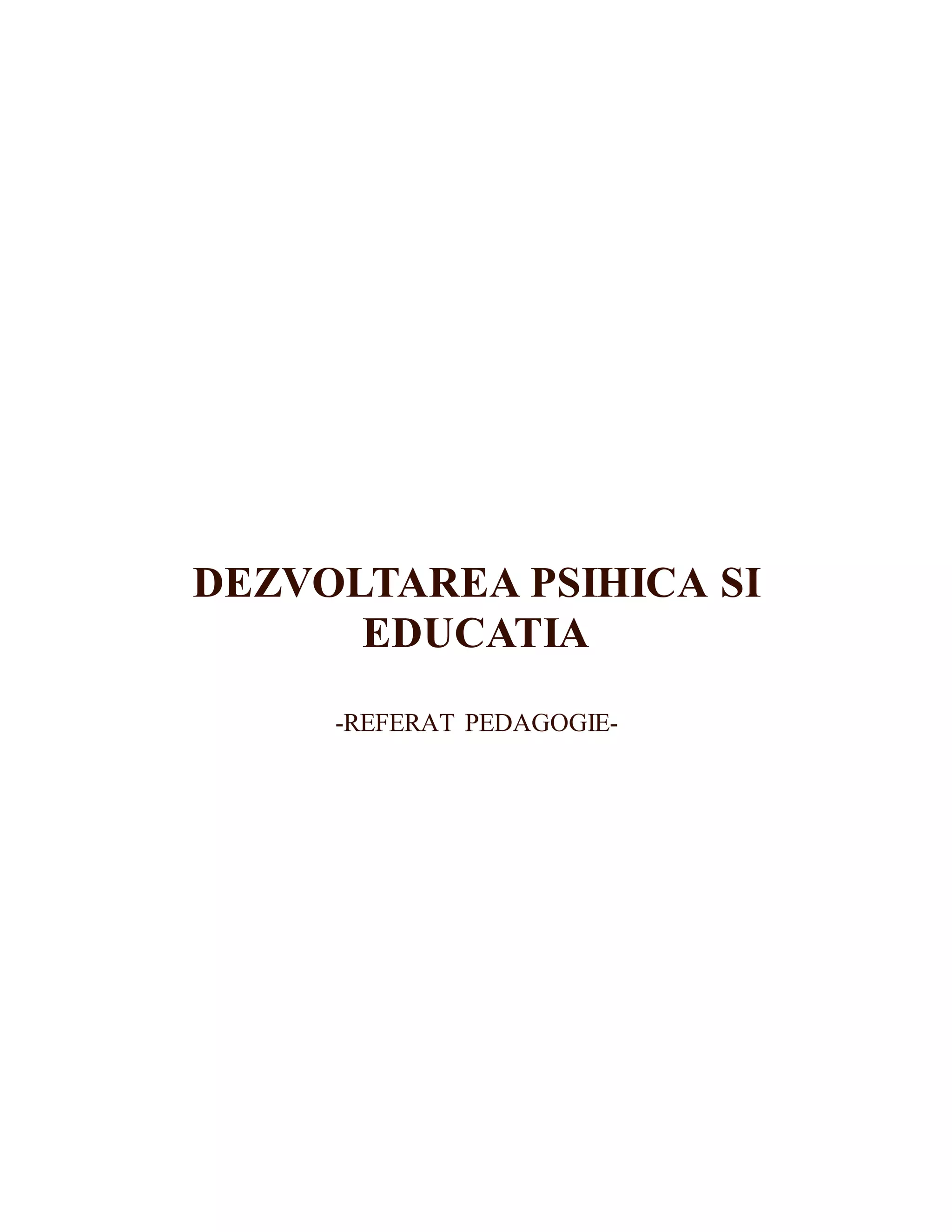 DEZVOLTAREA PSIHICA SI EDUCATIA.docx