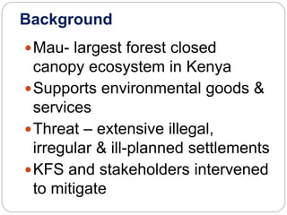 Forest restoration efforts in Kenya: A case of Enderit/Mau Narok block ...