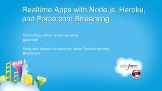 Realtime Apps with Node.js, Heroku, and Force.com Streaming | PPT