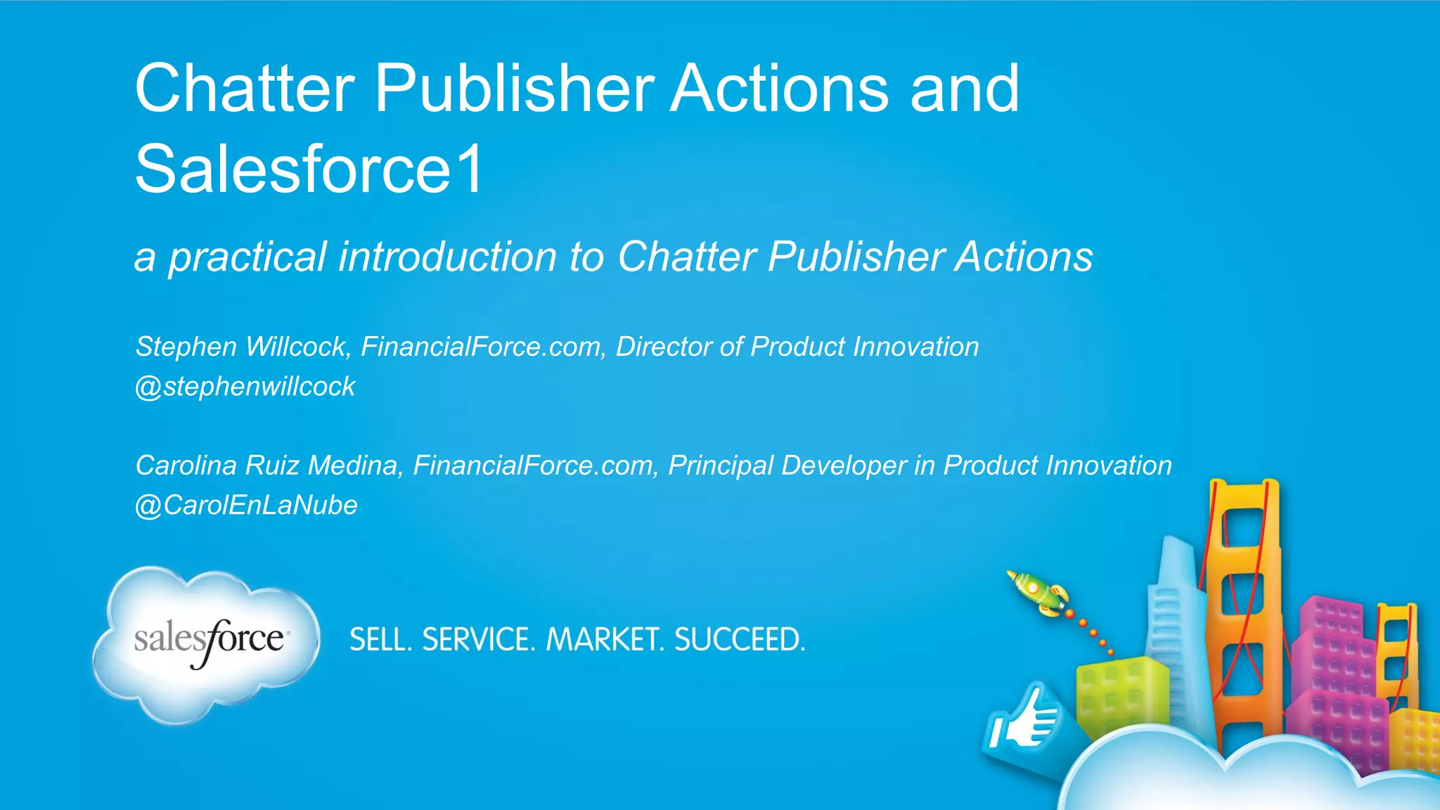 Chatter Publisher Actions and Salesforce1 | PPT