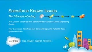 Salesforce Known Issues: The Lifecycle of a Bug | PPT