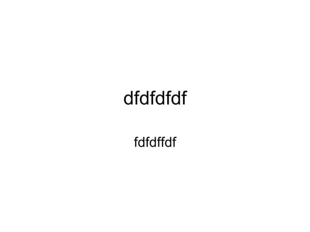 Dfdfdfdf | PPT