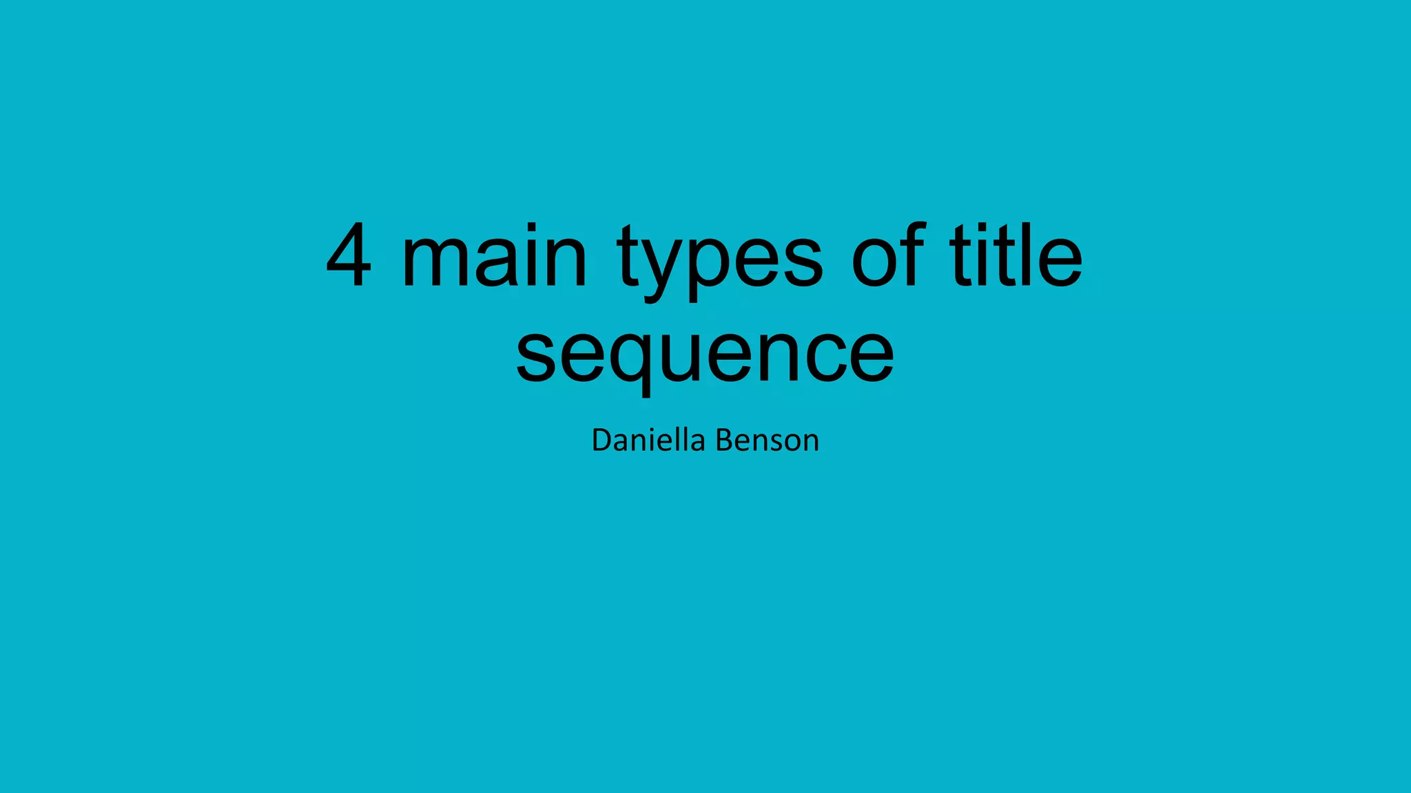 Dfferent types of title sequences | PPT