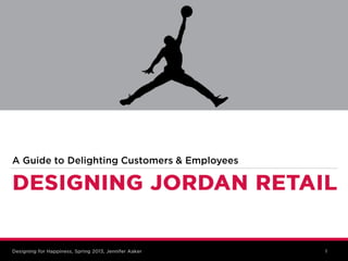 Designing an Air Jordan Retail Experience | PPT