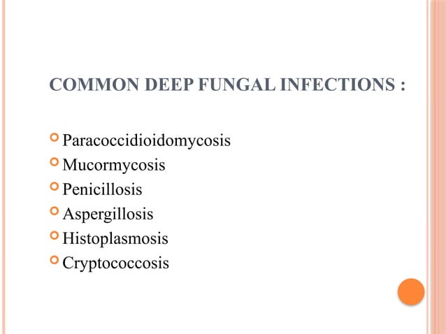 Title : DEEP FUNGAL INFECTIONS AND IT'S TYPES | PPT