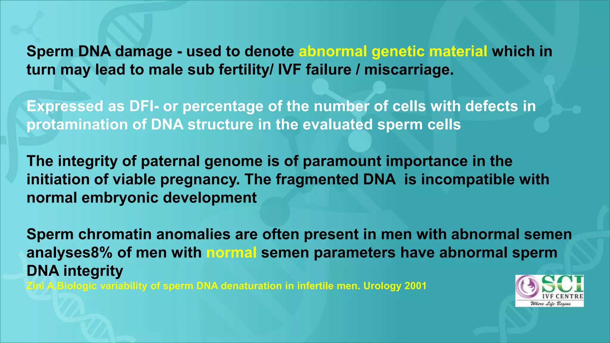 Sperm DNA Fragmentation : Role in natural and assisted conception ...
