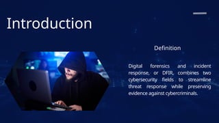 Digital Forensic and Incident Response (DFIR) | PPTX