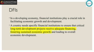 DFIs_Development Financial Institutions.pptx
