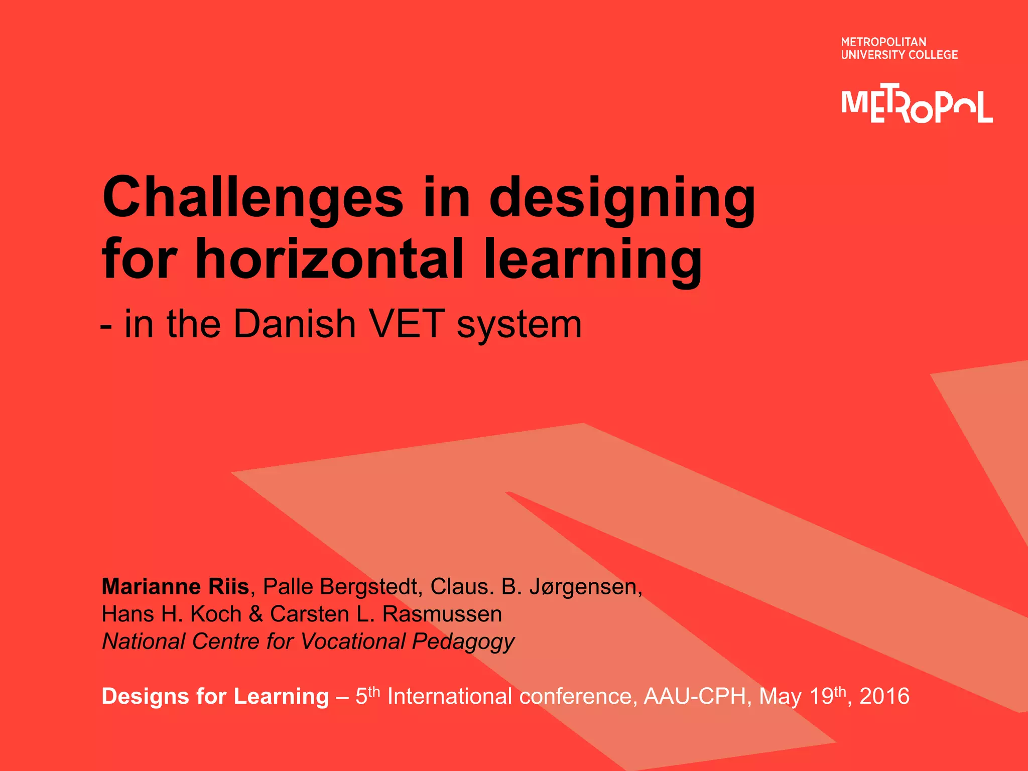 Challenges in designing for horizontal learning - in the Danish VET ...