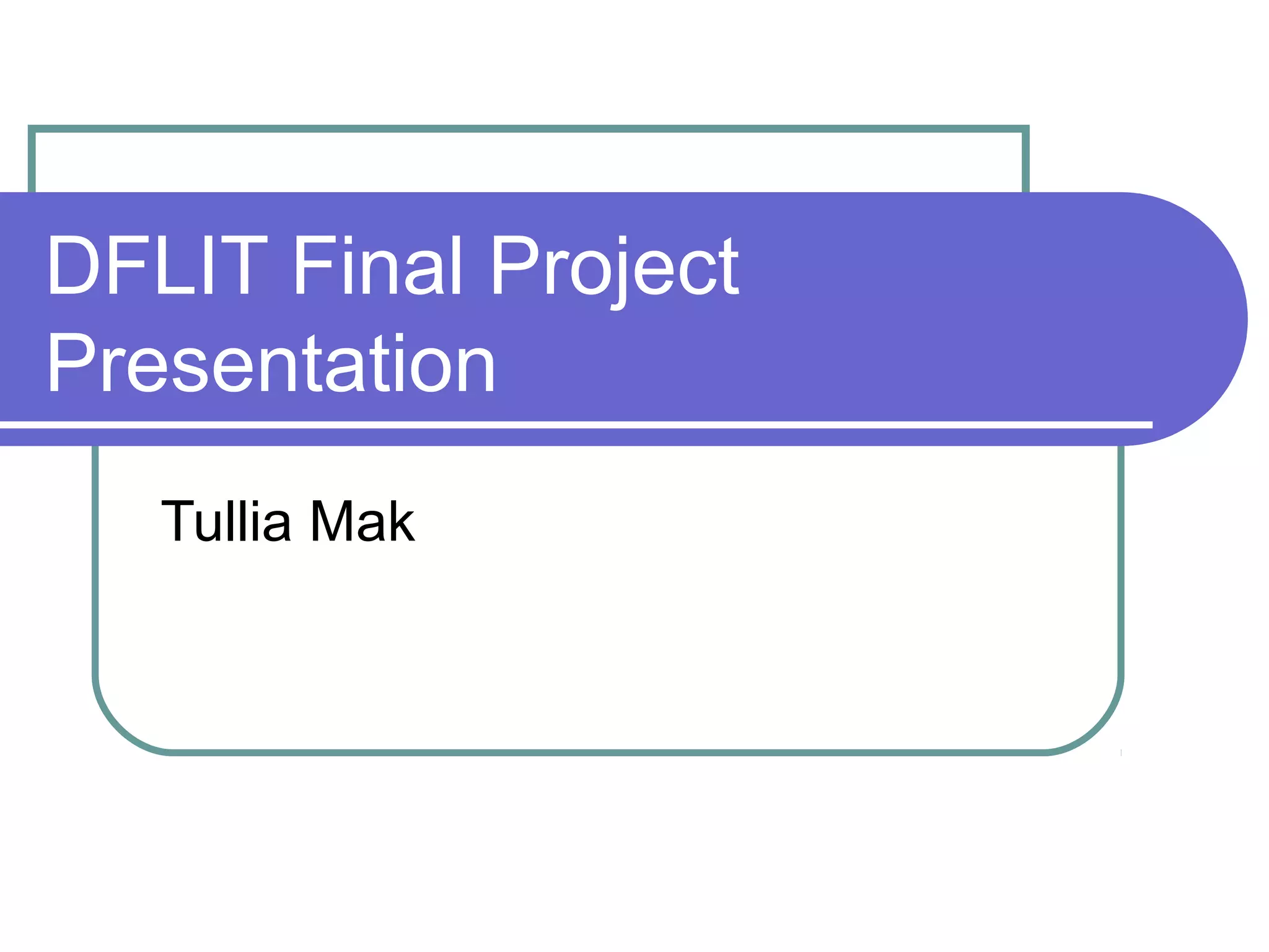 Dflit Final Project Presentation | PPT | Free Download