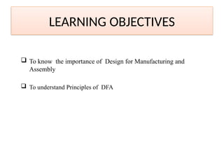 Design for Manufacturing and Assembly (DFMA) Part -II.pptx