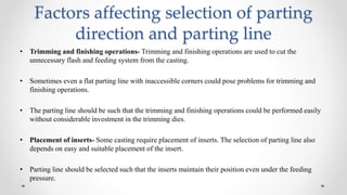 Design of castings and selection of the parting line | PPTX