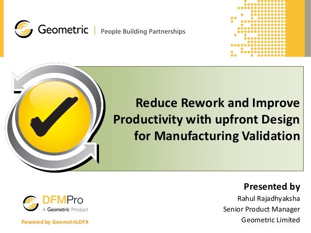Reduce Rework and Improve Productivity with upfront Design for Manufa…