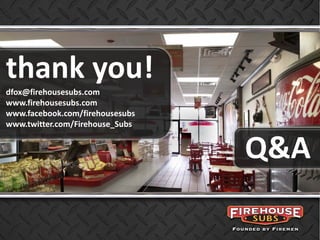 Firehouse Subs Company Overview, Franchise, Values, Images | PDF