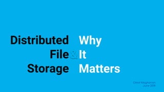 Distributed File System and Why It Matters. | PPT