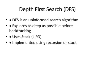 Depth-first search (DFS) A AI Algorithm | PPTX