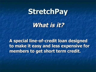 StretchPay - Wright Patt FCU | PPT