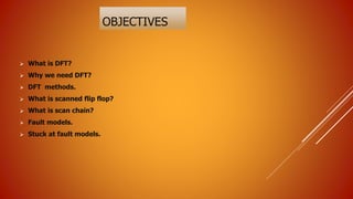 Dft (design for testability) | PPTX
