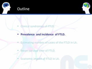 Clinical Syndromes and Epidemiology of the FTLD-Spectrum Disorders in ...