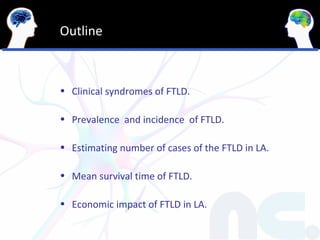 Clinical Syndromes and Epidemiology of the FTLD-Spectrum Disorders in ...