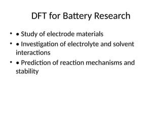 Density Functional Theory (DFT) for Battery Research | PPTX