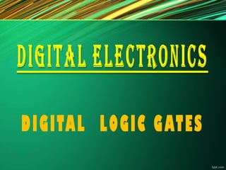 digital logic gates | PPTX