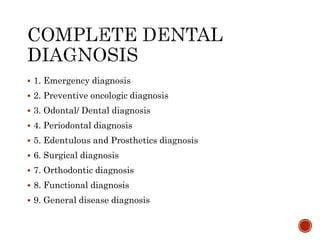Diagnosis and treatment planning in Dentistry | PPTX