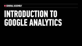Class 03: Introduction to Google Analytics | PPT