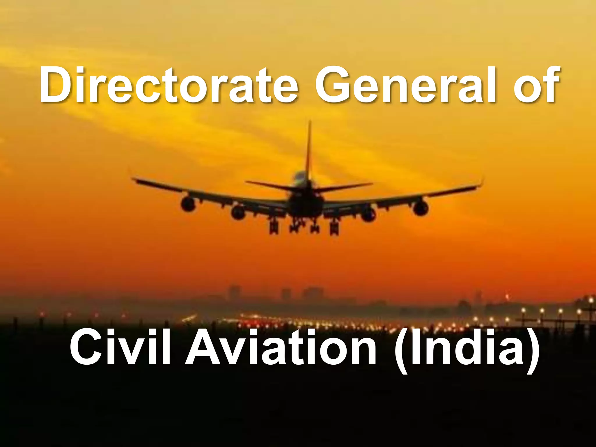 Dgca (Directorate General of civil aviation | PPTX