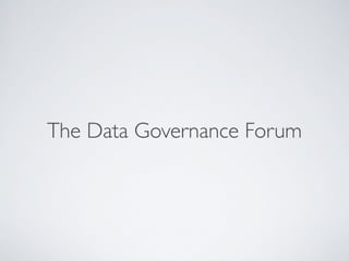 Introducing The Data Governance Forum | PPT
