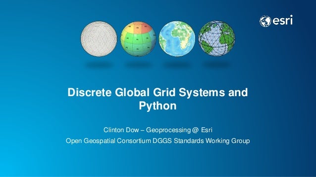 Dggs And Python Geopython 2017
