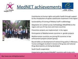 Co-operation Group to Combat Drug Abuse and Illicit Trafficking in Drugs (Pompidou Group) | PPT ...