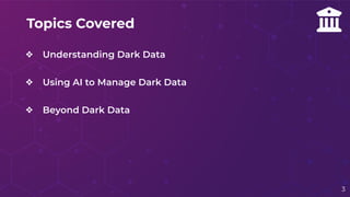 Mastering the Dark Data Challenge - Harnessing AI for Enhanced Data ...