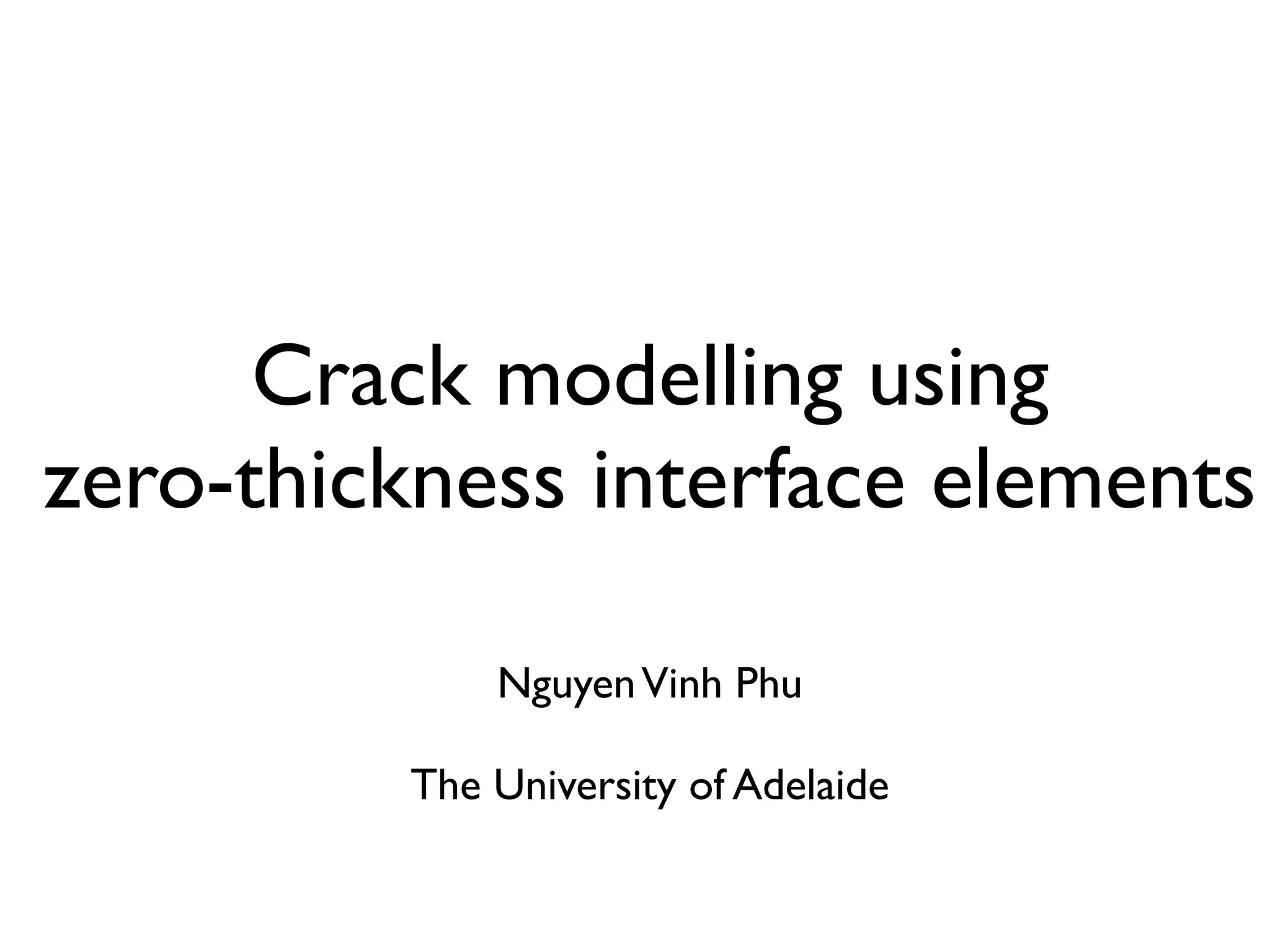 Interface cohesive elements for fracture modeling | PPT