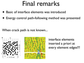 Interface cohesive elements for fracture modeling | PPT