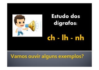 ´Dígrafos consonantais ch nh lh | PDF