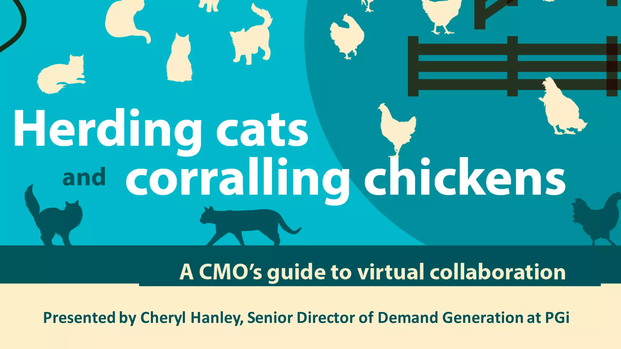 Herding Cats & Corralling Chickens: A CMOs Guide To Virtual ...