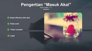 Kasih yang tidak masuk akal | PPTX