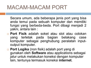 PENGERTIAN DAN FUNGSI PORT | PPTX