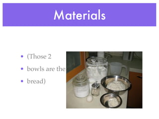 making bread | KEY