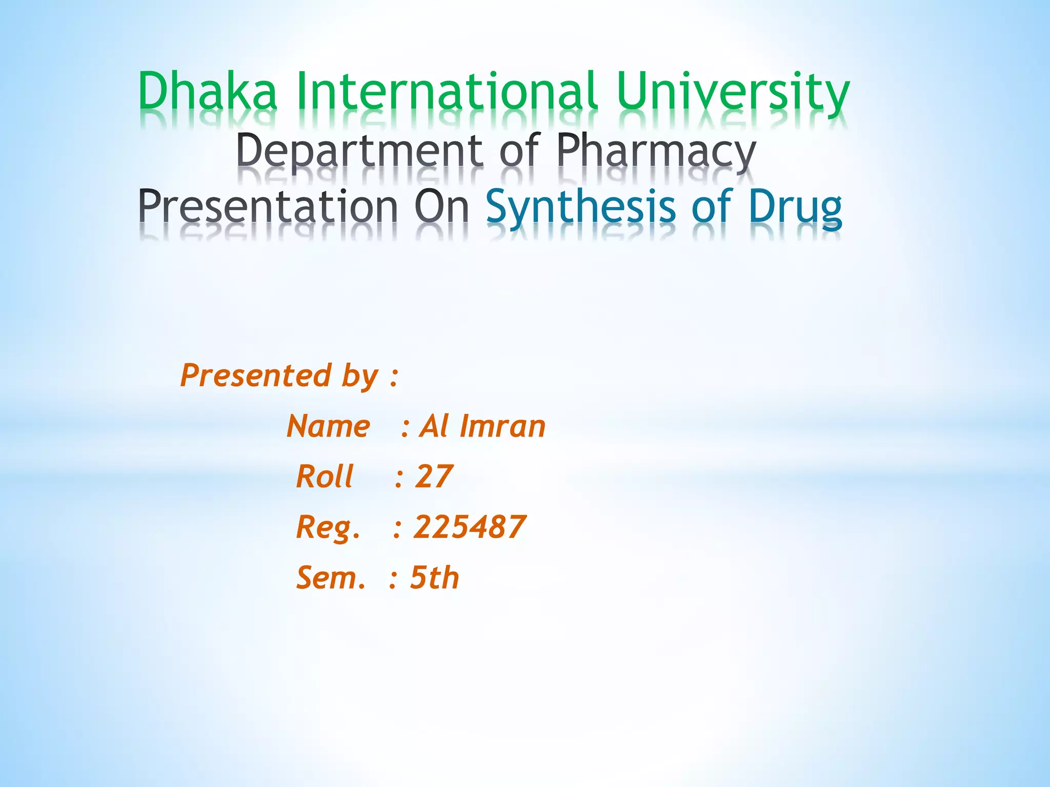 synthesis of drug | PPTX