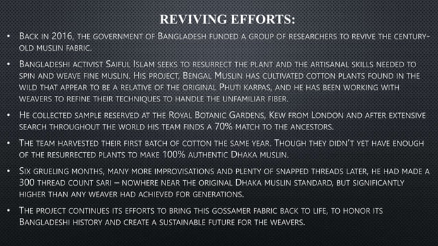 Dhaka Muslin The lost History of Bengal fabric. | PPT