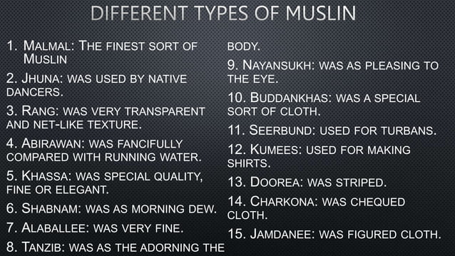 Dhaka Muslin The lost History of Bengal fabric. | PPT