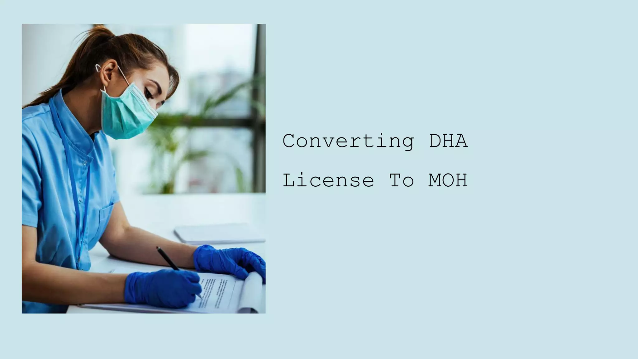 DHA LICENSE TO MOH LICENSE.pptx